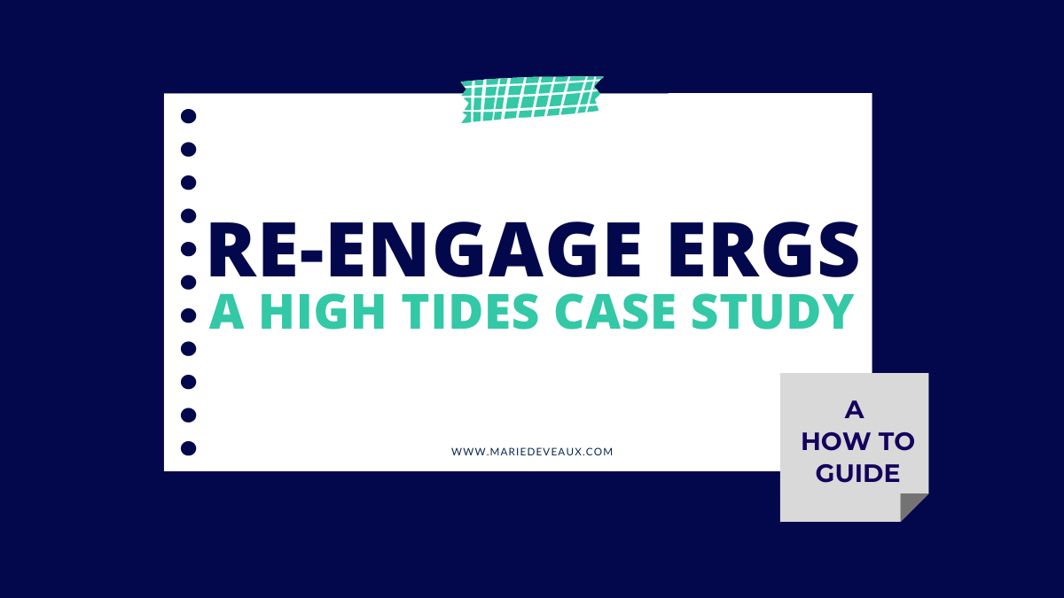 How to Re-engage Employee Resource Groups (ERGs) - Marie Deveaux How to Re-engage Employee Resource Groups (ERGs) - Marie Deveaux