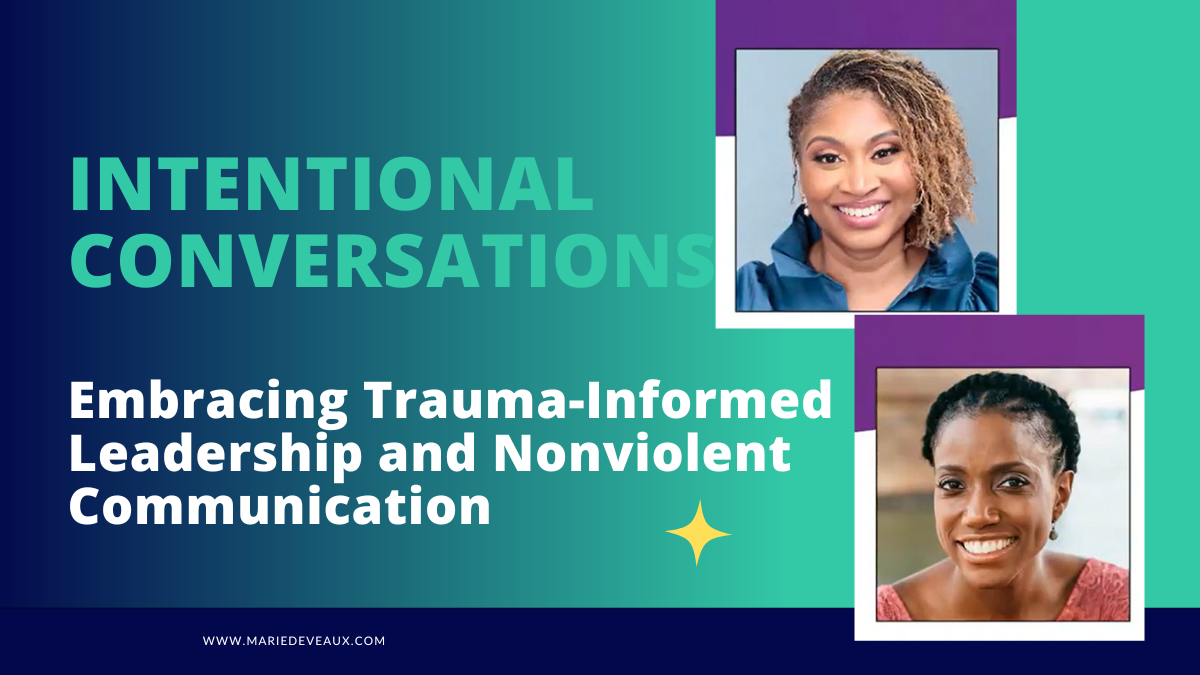 Intentional Conversations: Embracing Trauma-Informed Leadership and ...